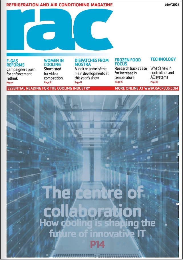 The digital edition of May’s RAC Magazine is now online - Refrigeration and Air Conditioning