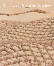 The Architectural Review | Online and print magazine about ...
