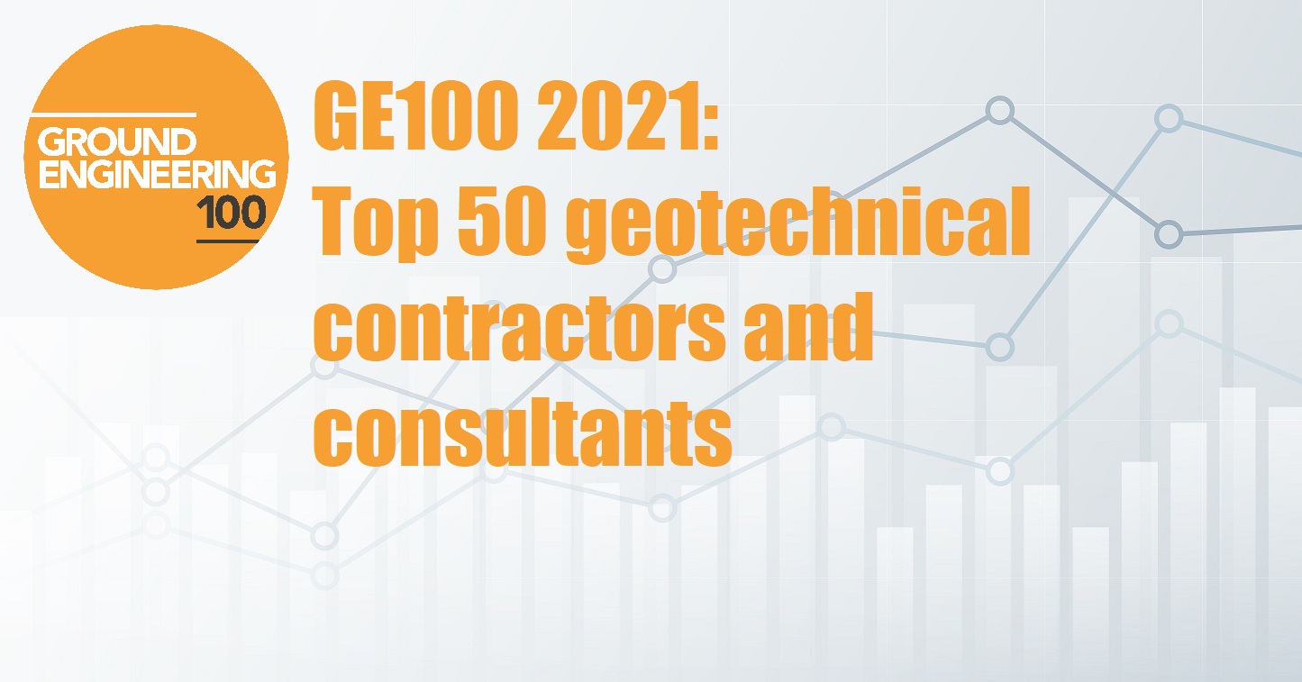 GE100 2021: Top 50 geotechnical contractors and consultants ranked by ...