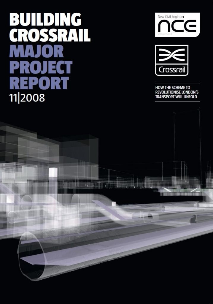 Building Crossrail: Major project report | New Civil Engineer